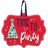 A Reason to Celebrate Time to Party Sign Party City